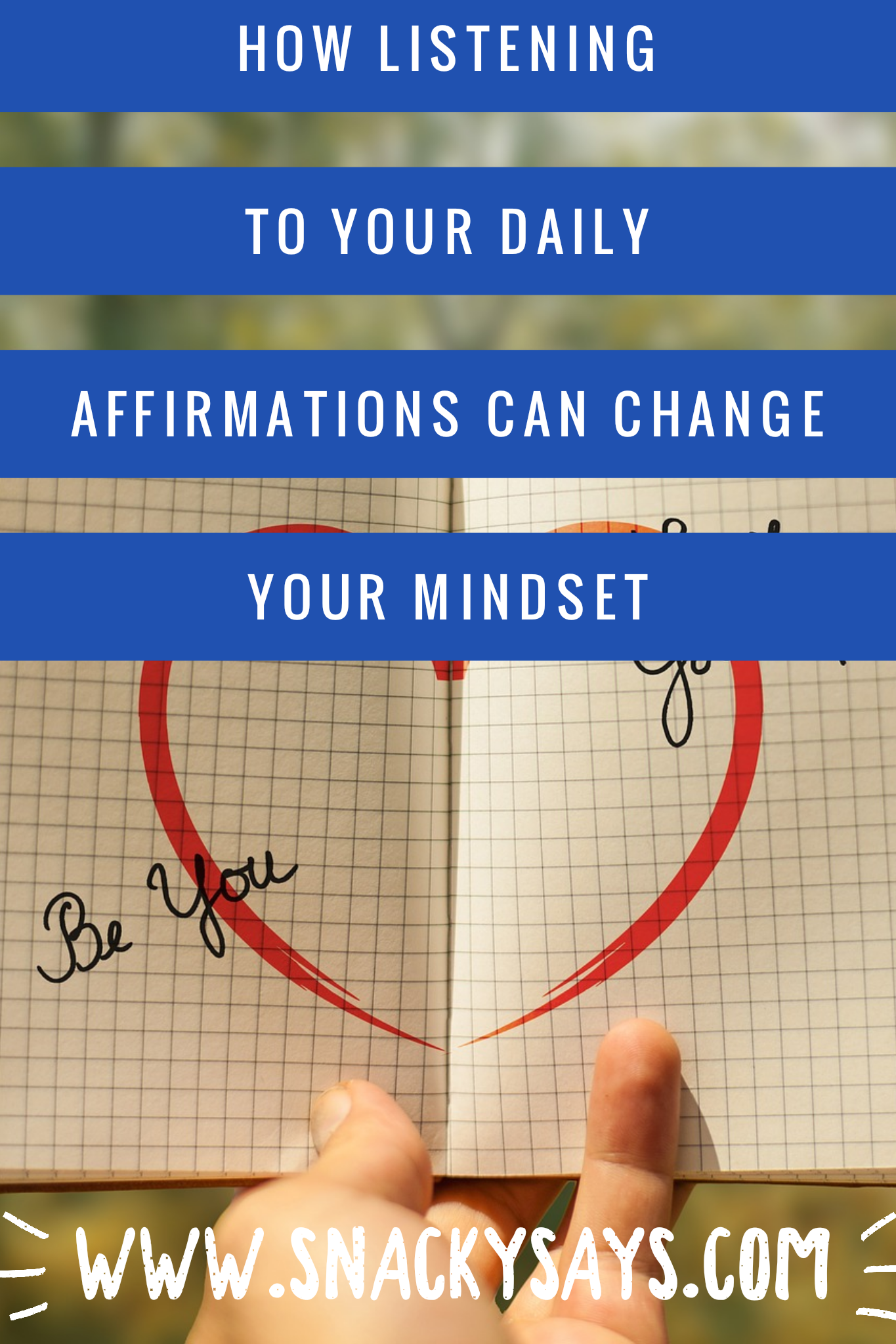 How Listening to Your Daily Affirmations Can Change Your Mindset ...
